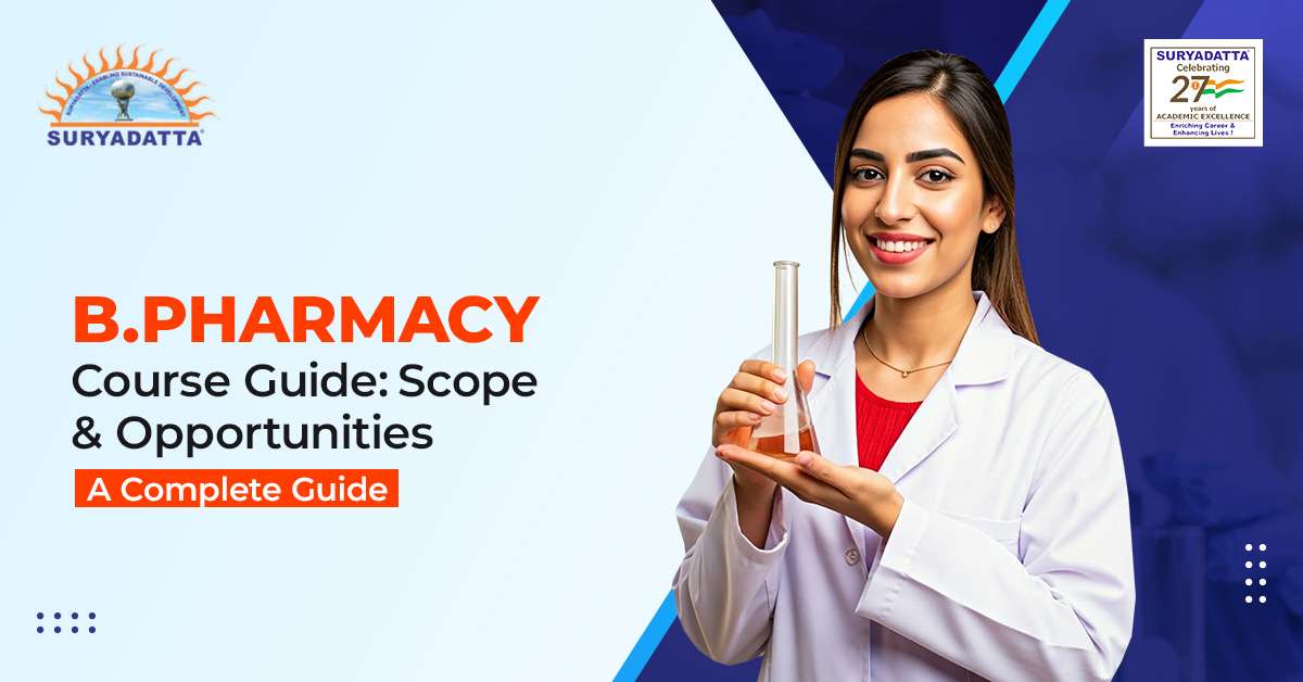 B.Pharmacy Course Guide: Scope & Opportunities – A Complete Guide